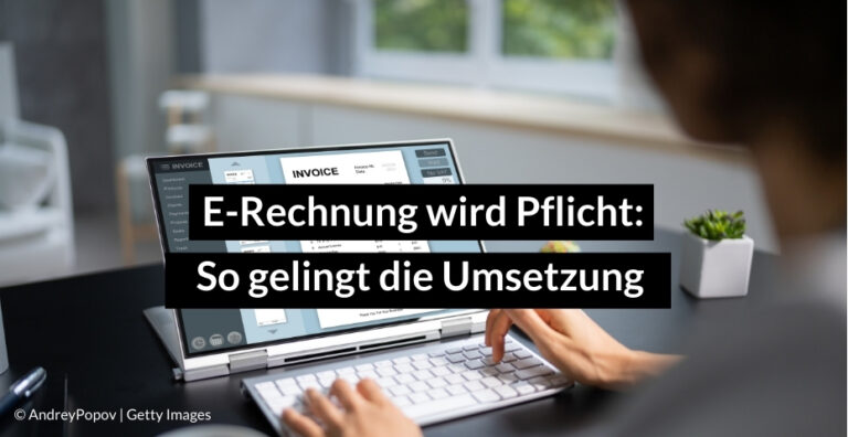 E-Rechnung wird Pflicht: So setzen Sie die Anforderungen Schritt für Schritt um | Mittelstand ...